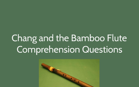 Chang and the Bamboo Flute by christina caporrino