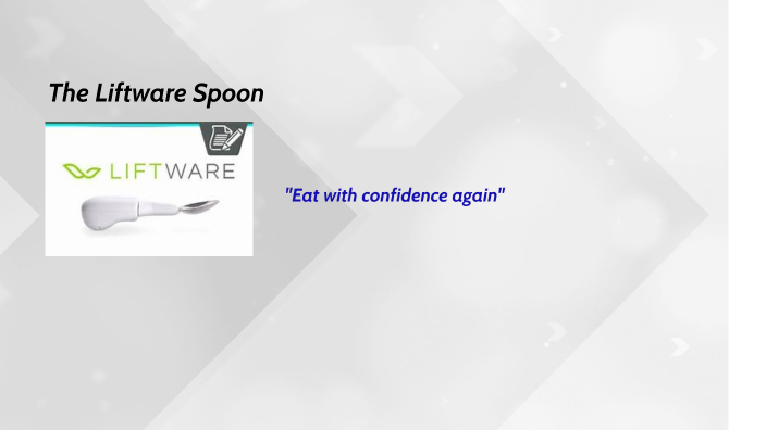 Liftware Spoon by GAUTHIER Lee Song Yin on Prezi