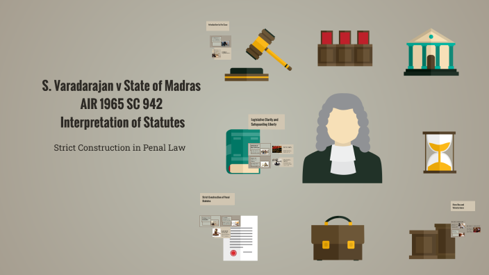 S. Varadarajan v. State of Madras: Interpretation of Statutes by ...