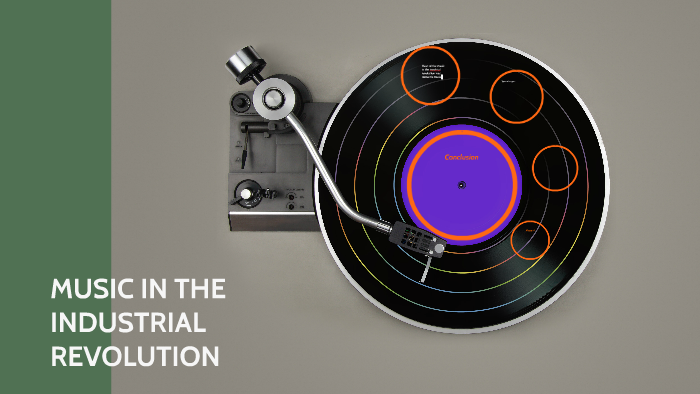 MUSIC IN THE INDUSTRIAL REVOLUTION by pennie nicolaou on Prezi