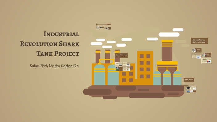 Industrial Revolution Shark Tank Project by tristan alizzi on Prezi