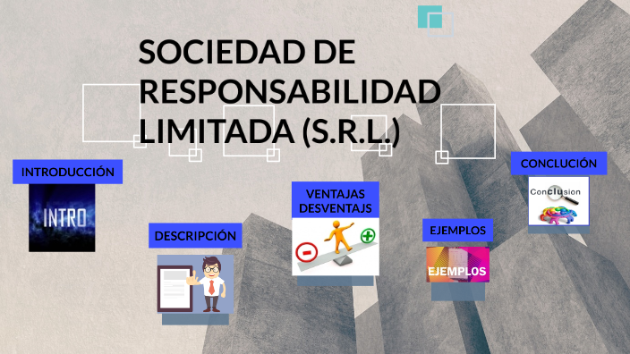 sociedad de responsabilidad limitada(SRL) ula by Jhovana Torrez carvajal on Prezi