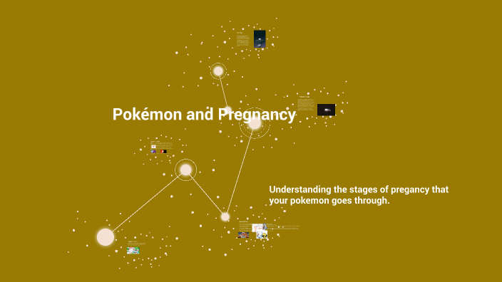 Pokémon and Pregnancy by Daniel Bahrami on Prezi