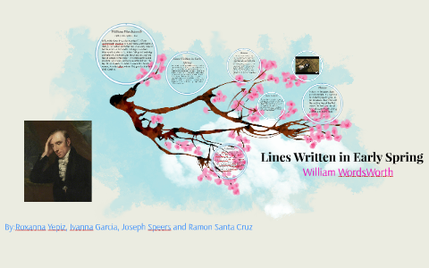 Lines Written in Early Spring by Roxanna Yepiz on Prezi