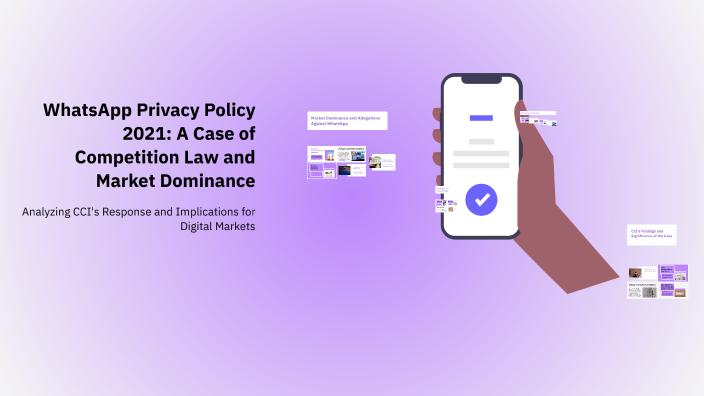 WhatsApp Privacy Policy 2021: A Case of Competition Law and Market ...