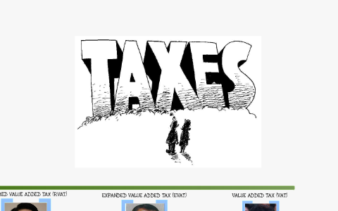 VAT, EVAT, RVAT by Kimberly Garcia on Prezi