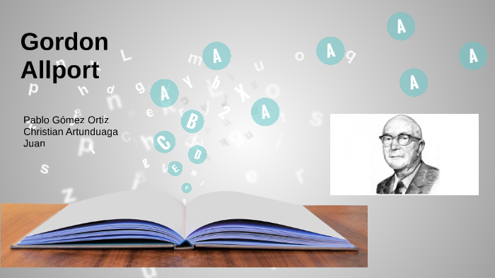 Gordon Allport by pablo gomez on Prezi