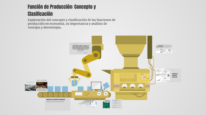 Función de Producción: Concepto y Clasificación by maria angel garces ...