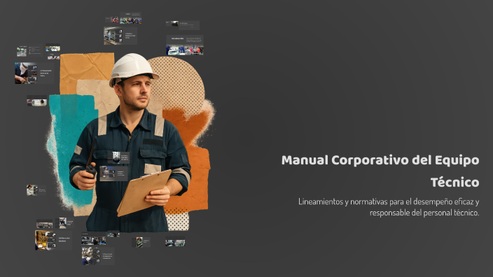 Manual Corporativo del Equipo Técnico by Marcela Roque on Prezi