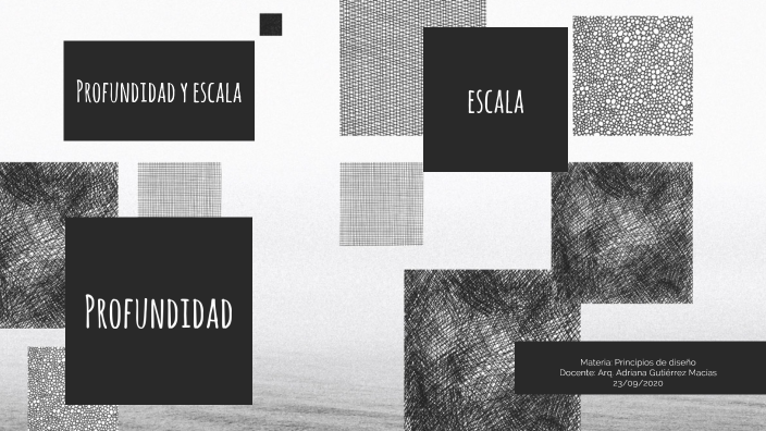 Profundidad y Escala by Adriana Gutiérrez on Prezi