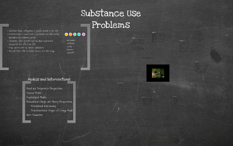 Substance Use Problems by on Prezi