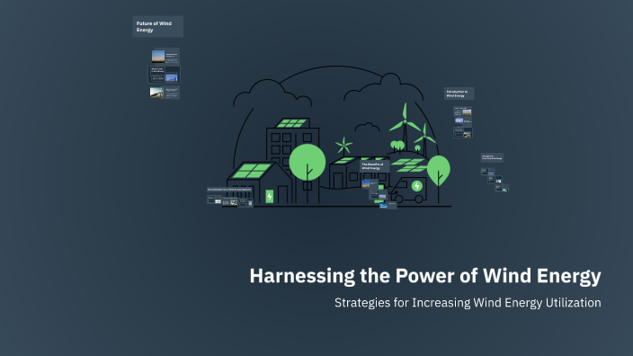 Harnessing the Power of Wind Energy by Samantha Clubb-May on Prezi