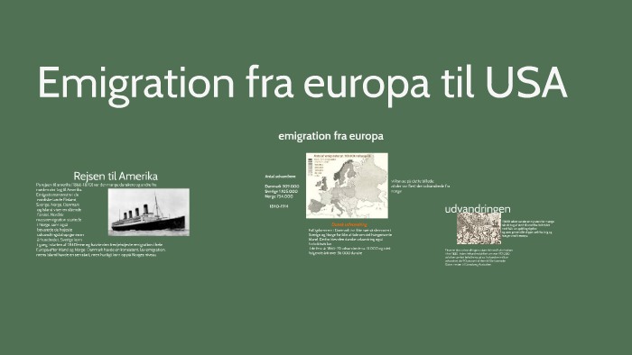 immigration fra europa til USA by adam friis on Prezi