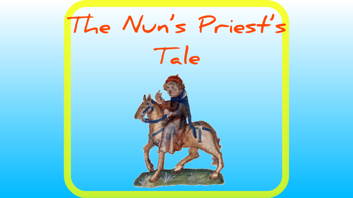 The Nun’s Priest’s Tale by T Loyd on Prezi