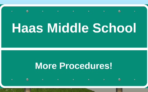 Haas Middle School by Nathan Hardin on Prezi
