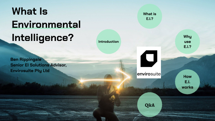 What Is Environmental Intelligence? by Ben Rippingale on Prezi