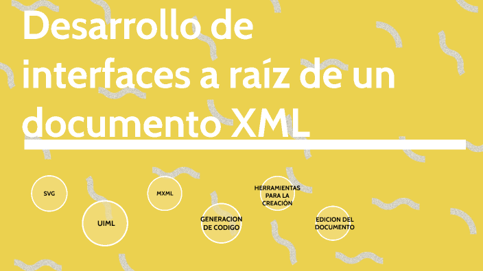 Desarrollo de interfaces a raíz de un documento XML by Javier Antequera Gaspar on Prezi