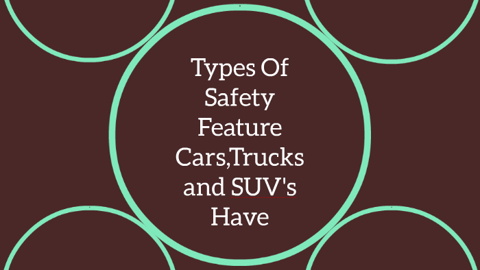Types Of Safety Feature Cars,Trucks and SUV's Have by Juan Valencia on ...