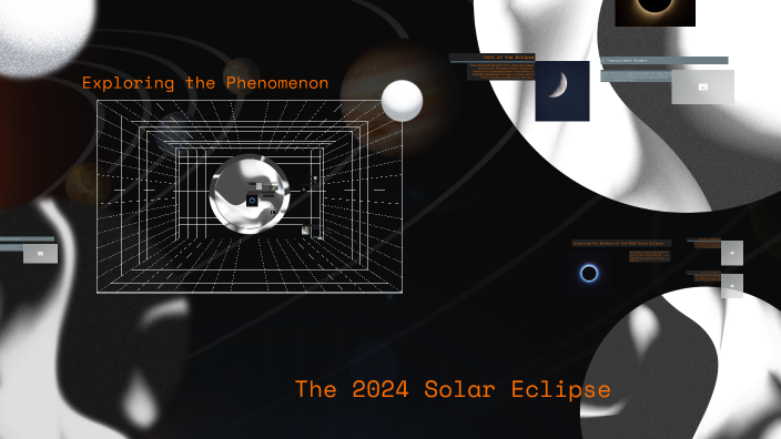 The 2024 Solar Eclipse astronmy. by Cristopher Mora on Prezi