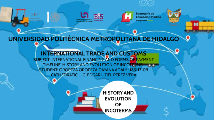HISTORY AND EVOLUTION OF THE INCOTERMS by Dayana Oropeza on Prezi HISTORY AND EVOLUTION OF THE INCOTERMS by Dayana Oropeza on Prezi