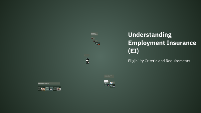 Understanding Employment Insurance (EI) by sumit bahri on Prezi