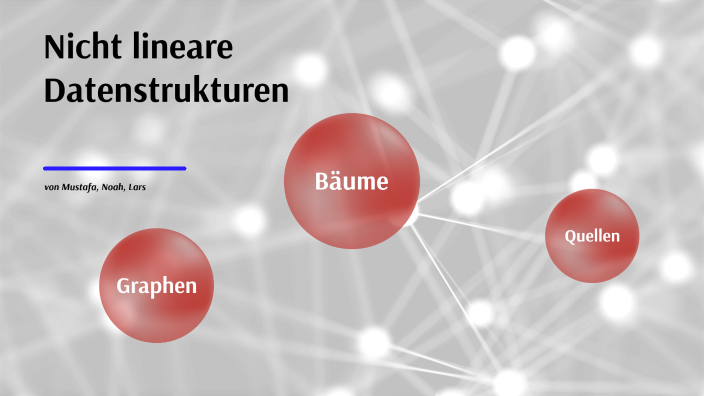 Nicht lineare Datenstrukturen by Jürgen Kiesling on Prezi
