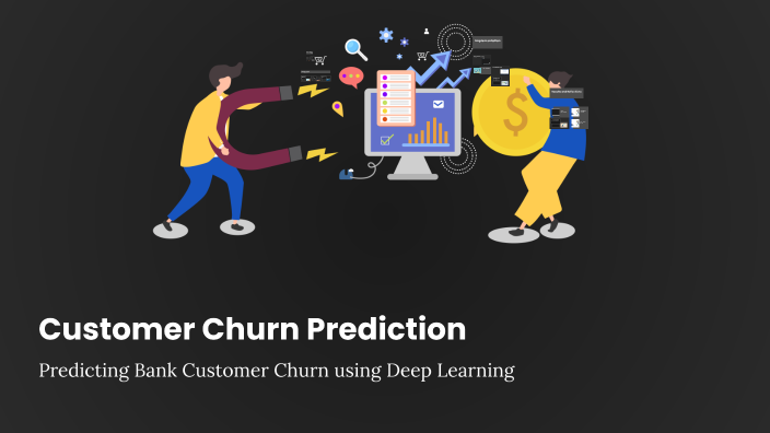 Customer Churn Prediction by Arnav Tiwari on Prezi