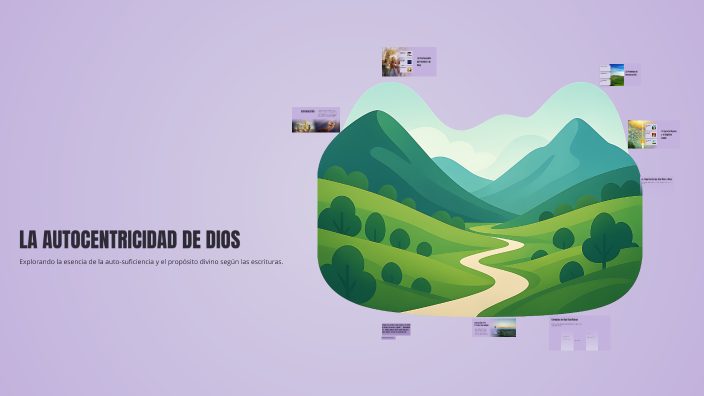 LA AUTOCENTRICIDAD DE DIOS by Yhoshua Mejía on Prezi