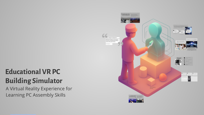 Educational VR PC Building Simulator by Bohdan Rudich on Prezi