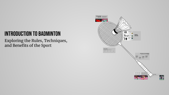 Introduction to Badminton by A M on Prezi