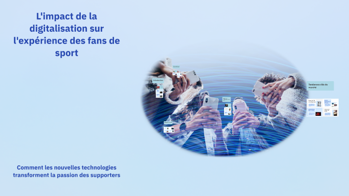 L'impact de la digitalisation sur l'expérience des fans de sport by ...