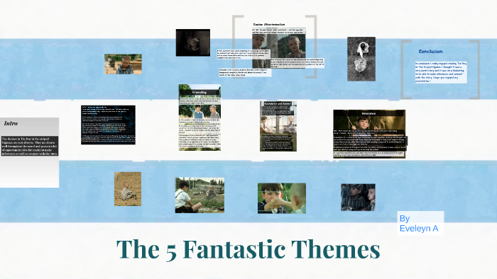 The 5 Fantastic Themes by eveleyn abarca on Prezi