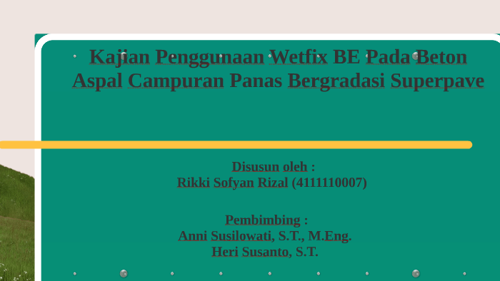Kajian Penggunaan Wetfix BE Pada Beton Aspal Campuran Panas by Rikki ...