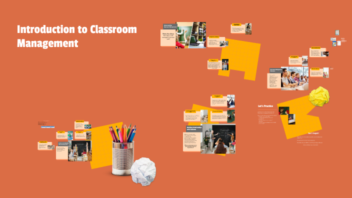 Introduction to Classroom Management by Stephanie Rubly on Prezi