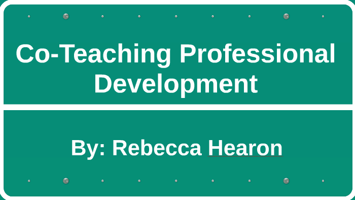 Co-Teaching Professional Development by Rebecca Hearon on Prezi