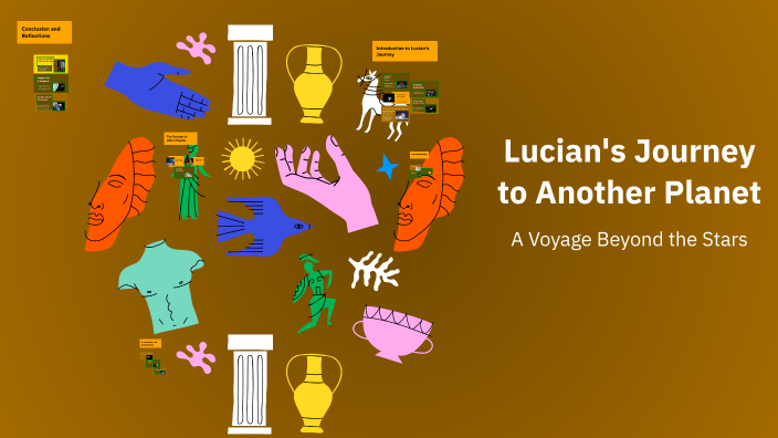 Lucian's Journey to Another Planet by Athina Spanou on Prezi