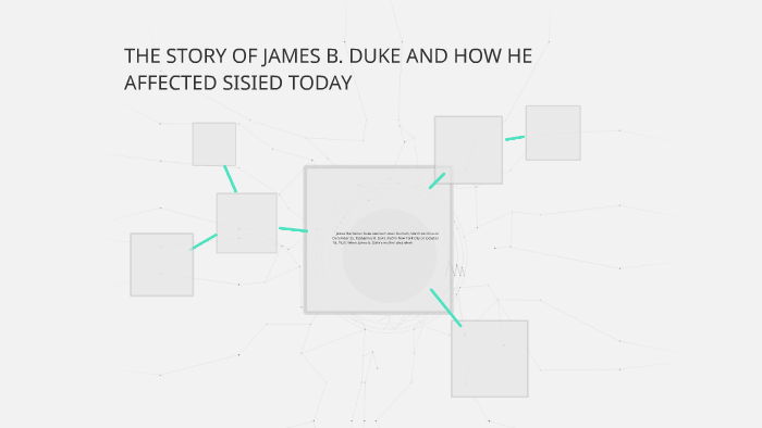 THE STORY OF JAMES DUKE by dillan axelson on Prezi