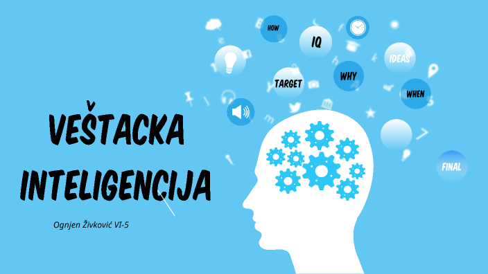 Prezentacija vestačka inteligencija by Ognjen Živković on Prezi