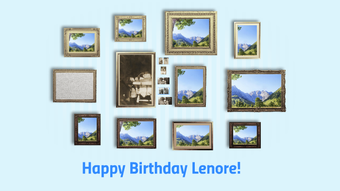 Happy Birthday Lenore! by Caroline Dorn on Prezi