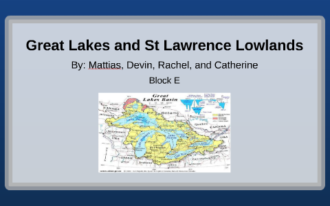 The Great Lakes and St. Lawrence Lowlands by Rachel De Souza