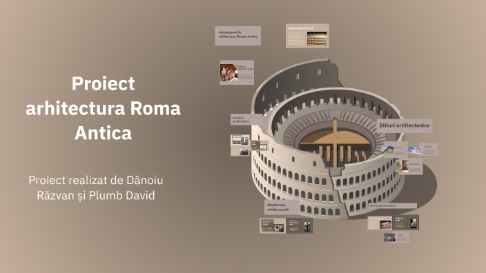 Proiect arhitectura Roma Antica by Razvan Danoiu on Prezi