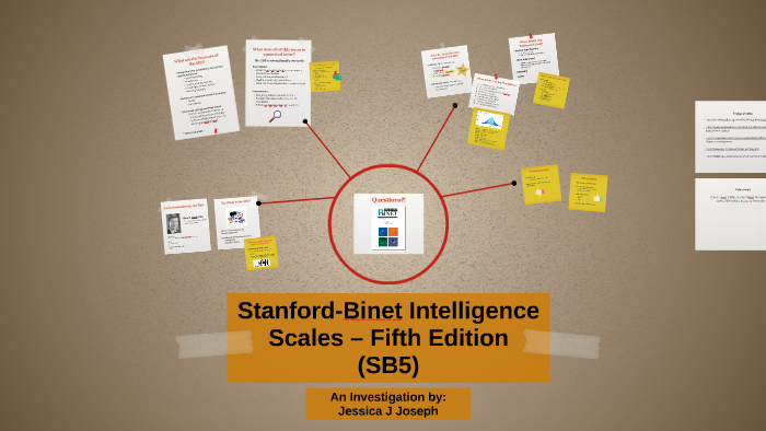 Stanford-Binet Intelligence Scales – Fifth Edition by J Joseph on Prezi