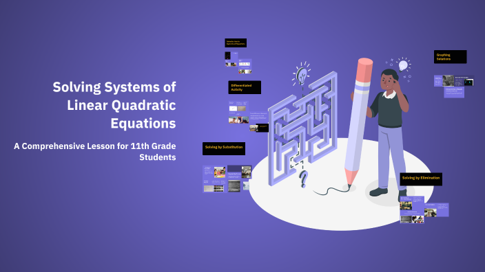 Solving Systems of Linear Quadratic Equations by samar saadi on Prezi