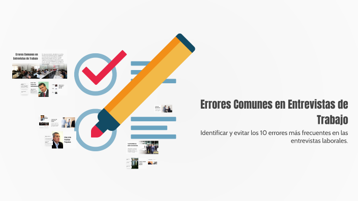 Errores Comunes en Entrevistas de Trabajo by bombom moreno on Prezi