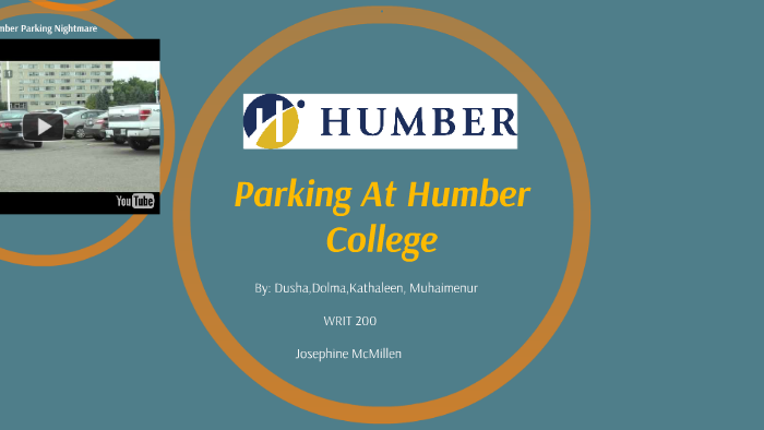 Parking At Humber College by dolma bhuti on Prezi
