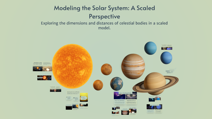 Modeling the Solar System: A Scaled Perspective by Emily Rosenbaum on Prezi