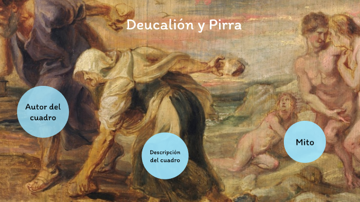 Deucalión y Pirra by Santiago Román on Prezi
