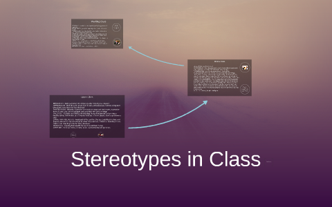 Stereotypes in Class by Demi Wrenn on Prezi