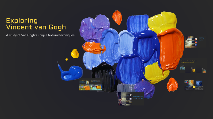 Exploring Van Gogh's Texture by T Flegal on Prezi