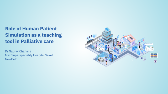 Scope of Human Patient Simulation as a Learning Tool in Palliative Care ...